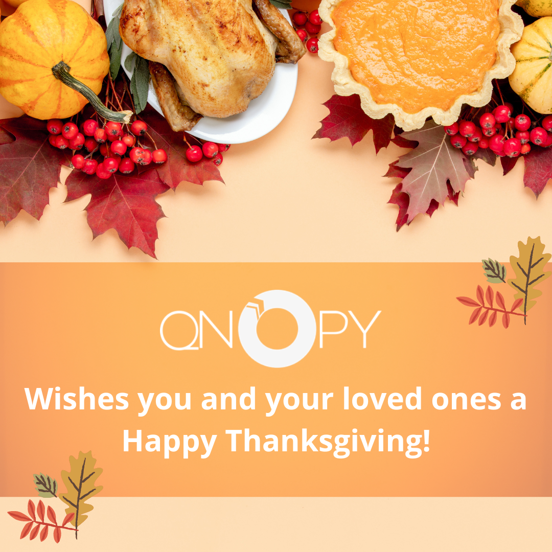 Happy Thanksgiving from the QNOPY Team!